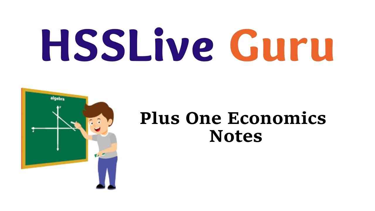 Plus One Economics Notes Chapter Wise Hsslive Kerala Hsslive Guru